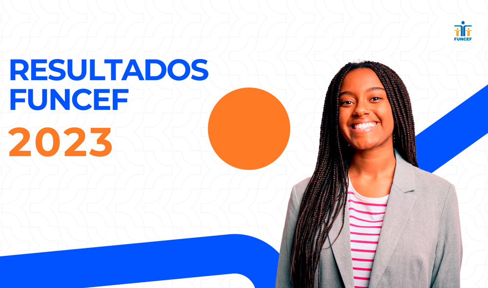 FUNCEF faz live com resultado de 2023 nesta terça (26/3), às 15h | FUNCEF